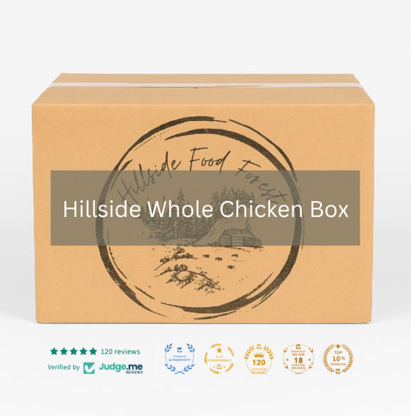 Hillside Whole Chicken Box | July Batch Preorder – Hillside Food Forest